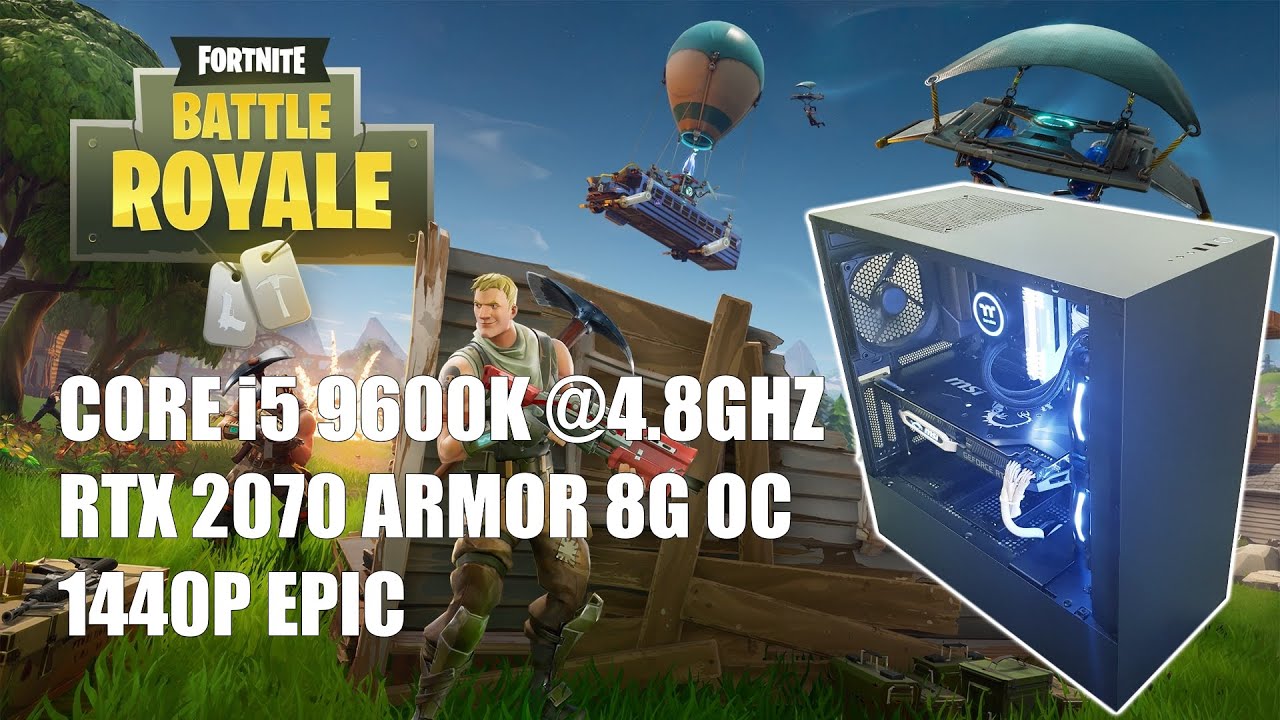 Fortnite | Core i5 9600K @4.8Ghz - MSI GeForce RTX 2070 ARMOR 8G ...
