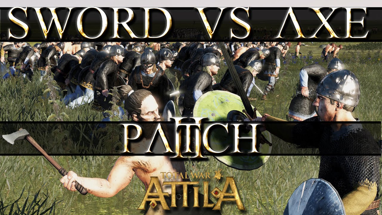 Total War Attila Patch 2 Mechanics - Axes vs Swords - YouTube