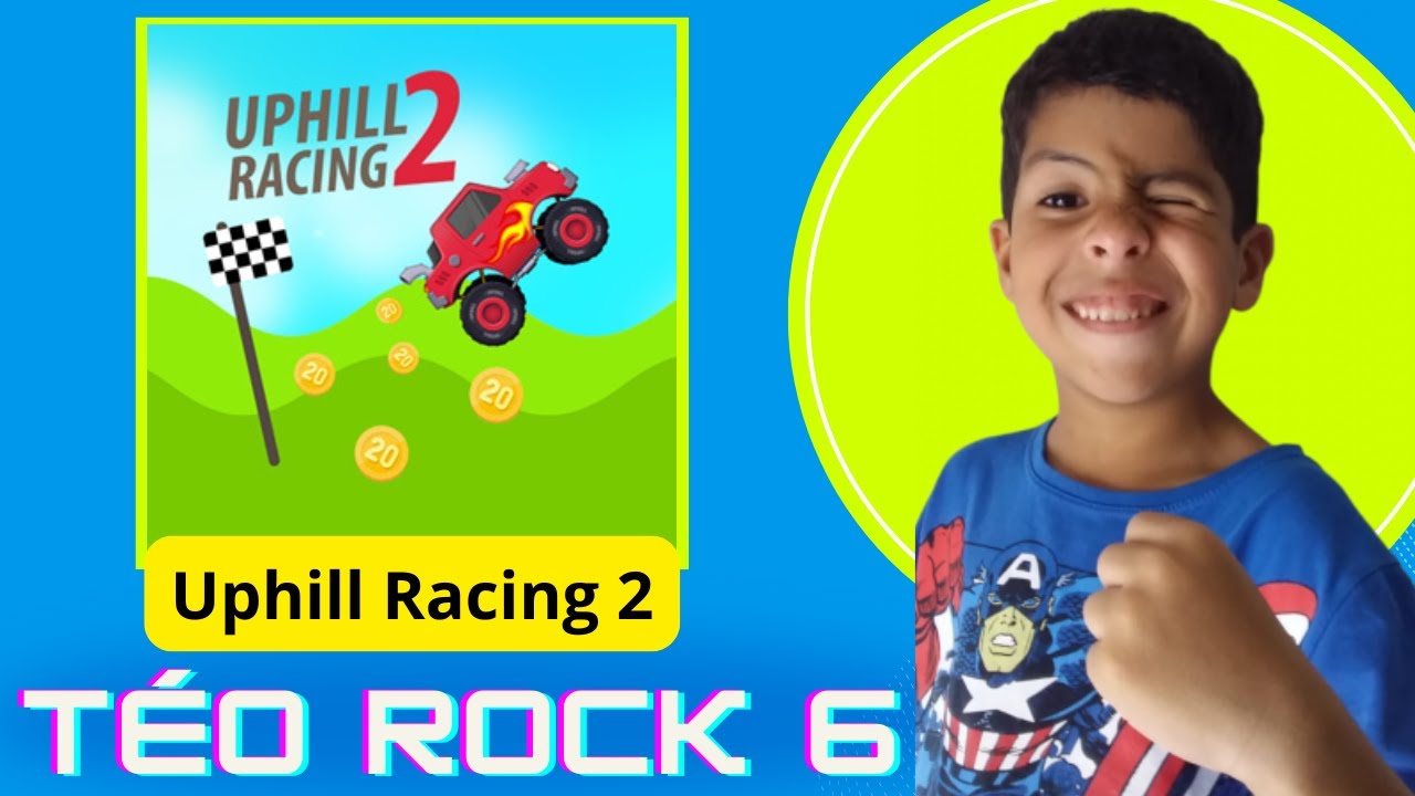 TÉO ROCK 6 - Uphill Racing 2 - YouTube