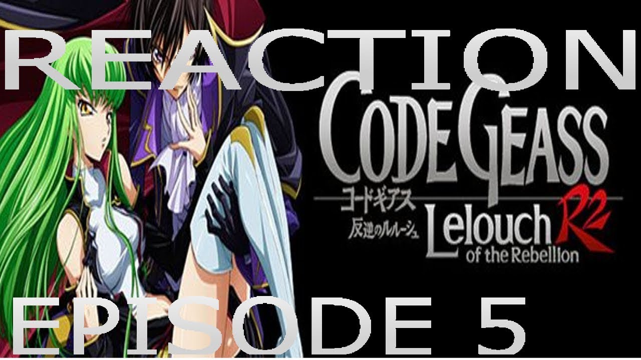 REACTION: Code Geass - Lelouch of the Rebellion R2 - Ep. 5 - YouTube