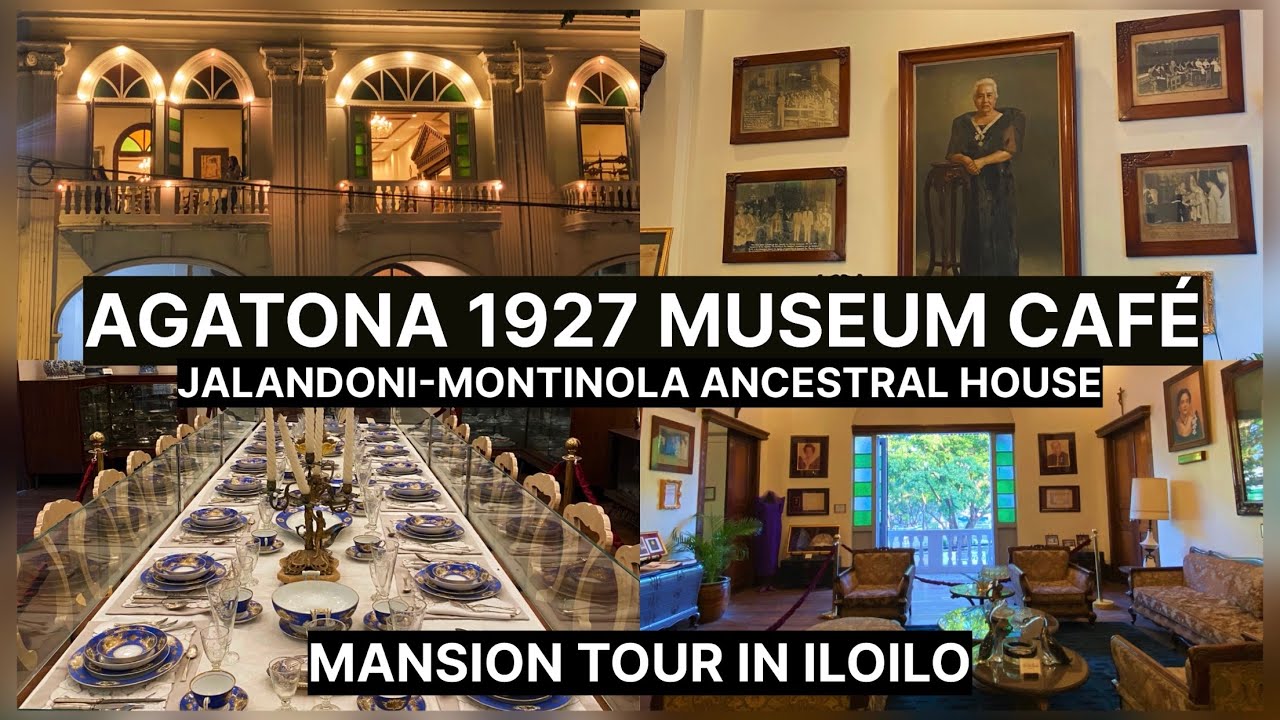 Agatona 1927 Museum Cafe Owned Jalandoni -Montinola Ancestral House # ...