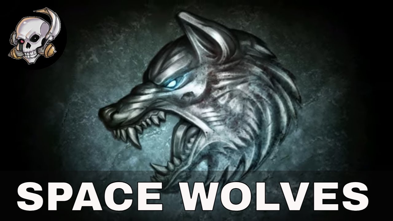 SPACE WOLVES SAGA - YouTube