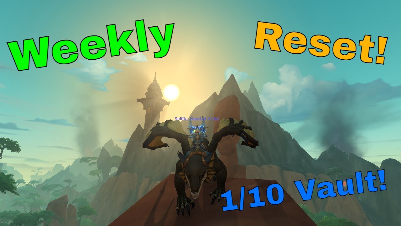 The Holidays Are OVER Weekly Reset WoW Dragonflight YouTube