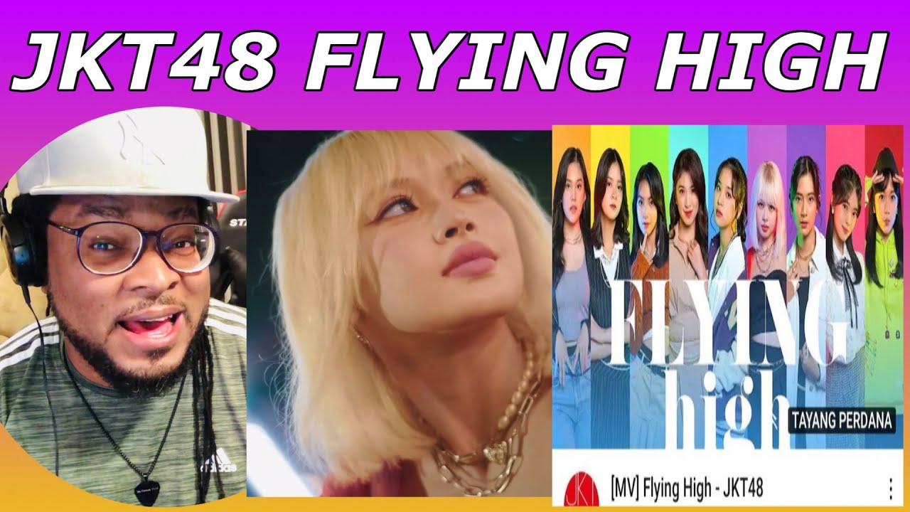 Flying High - JKT48 [MV] FIRST TIME SEEING THIS GROUP - OMG - YouTube