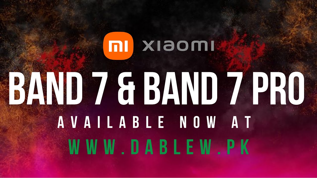 Buy Xiaomi Band 7 & Band 7 Pro Global Version in Pakistan Only at Dab ...
