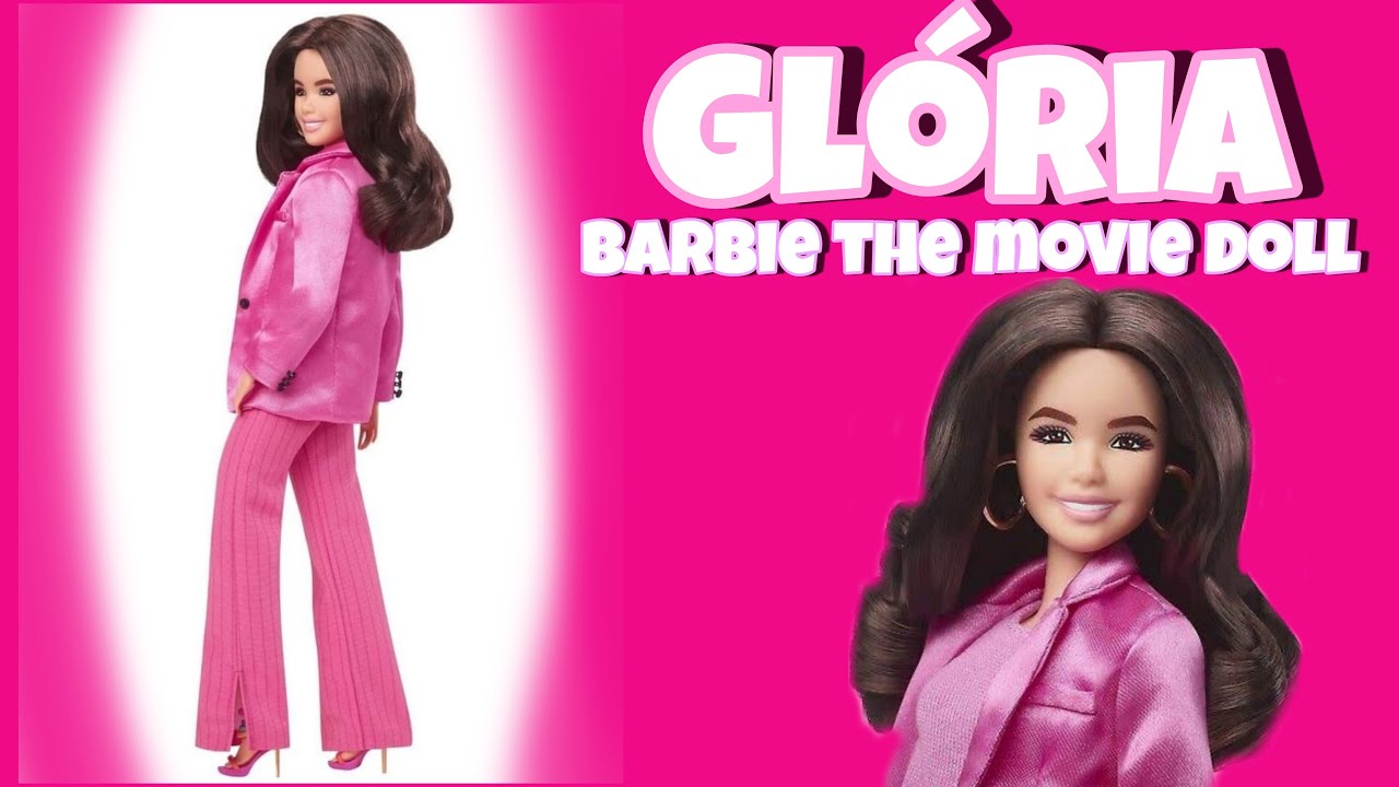 BARBIE THE MOVIE DOLL 🎥 - GLÓRIA, MEU PRESENTE DE ANIVERSÁRIO ...