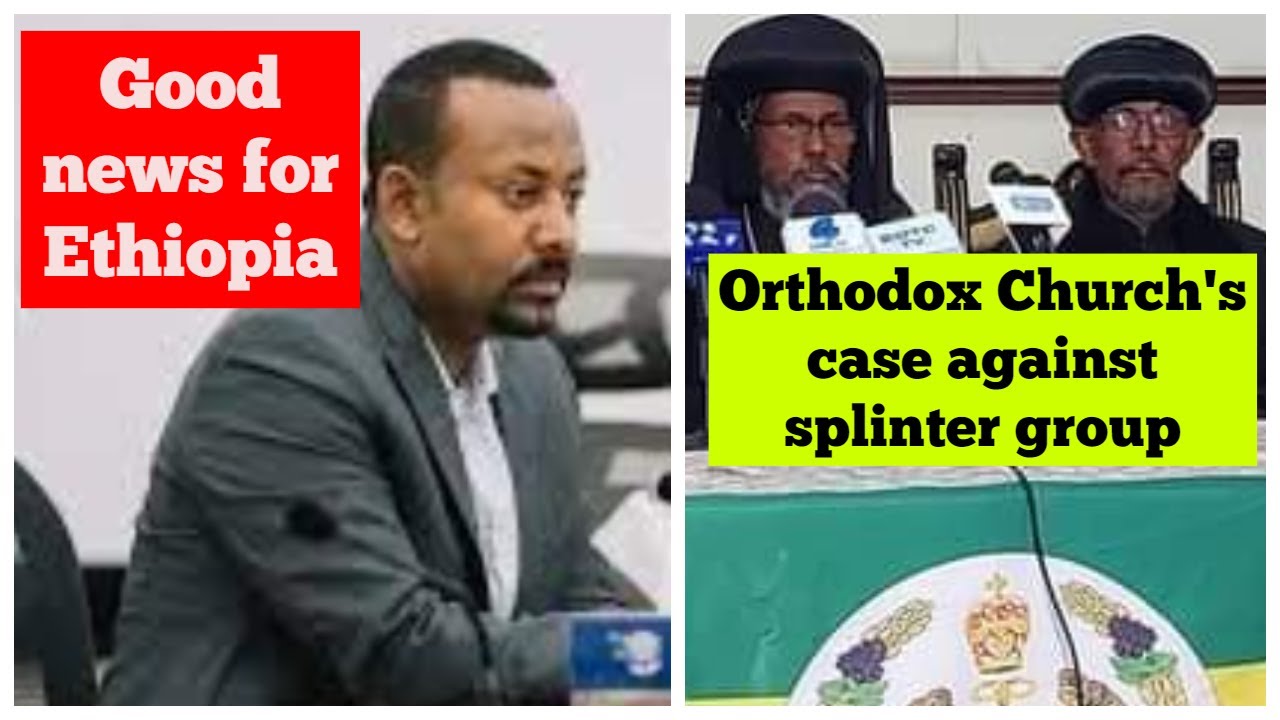 Good news for Ethiopian government | Ethiopian Orthodox Church's court ...