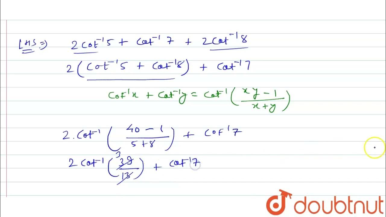 2cot 1 5 cot 1 7 2cot 1 8 pi 4 12 2cot-1-5-cot-1-7-2cot-1-8-pi-4-12