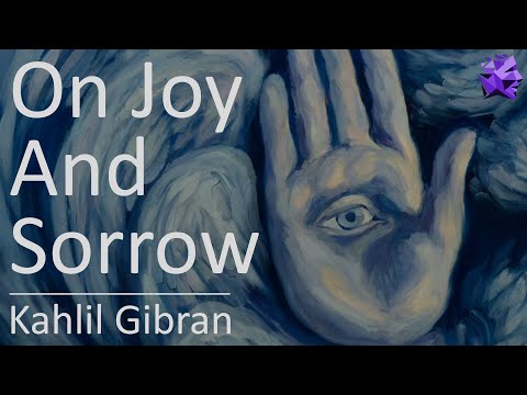 On Joy and Sorrow - Khalil Gibran