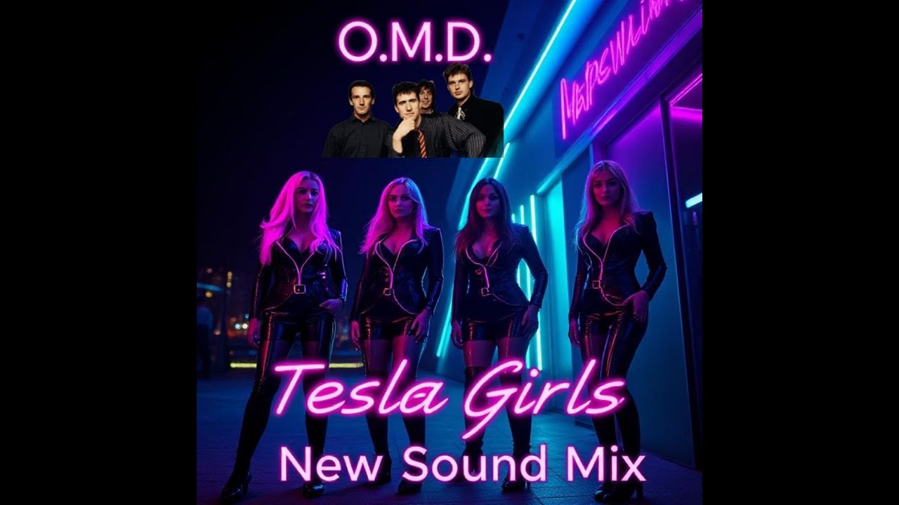 O.M.D. "Tesla Girls" with New Sound Mix!" - YouTube