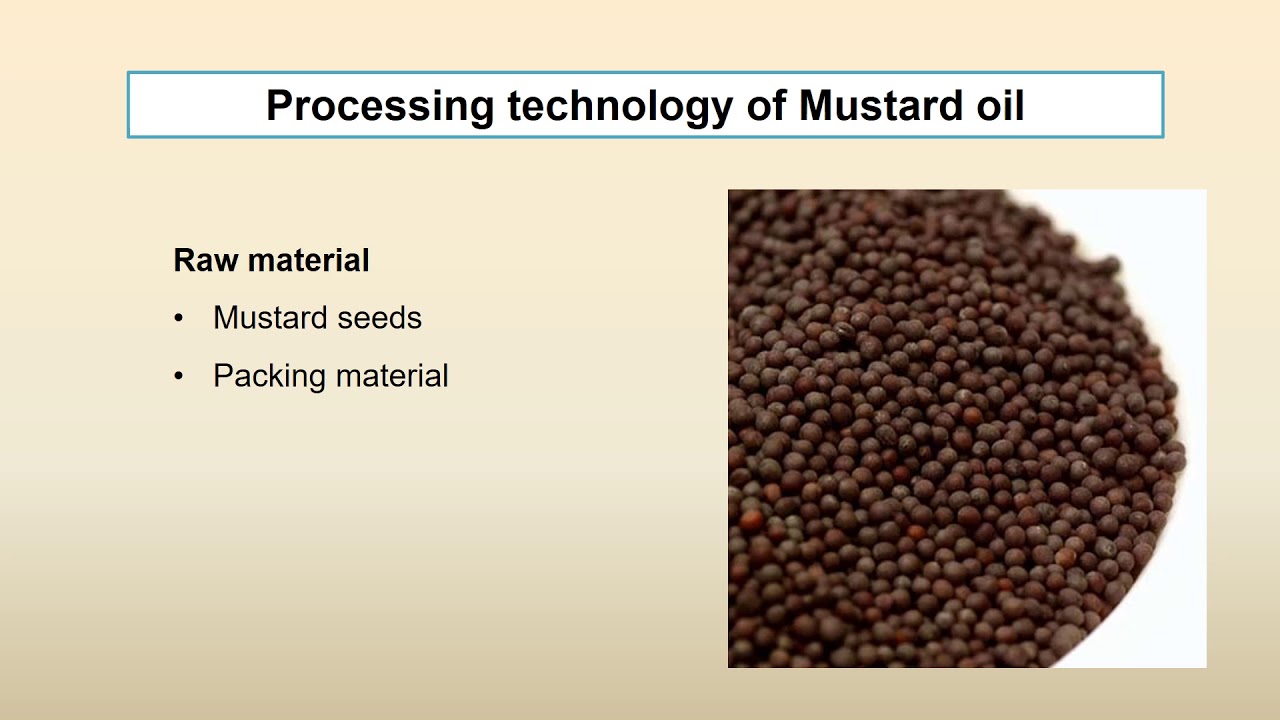 PowerPoint Presentation on Mustard Oil Processing (under PMFME Scheme ...
