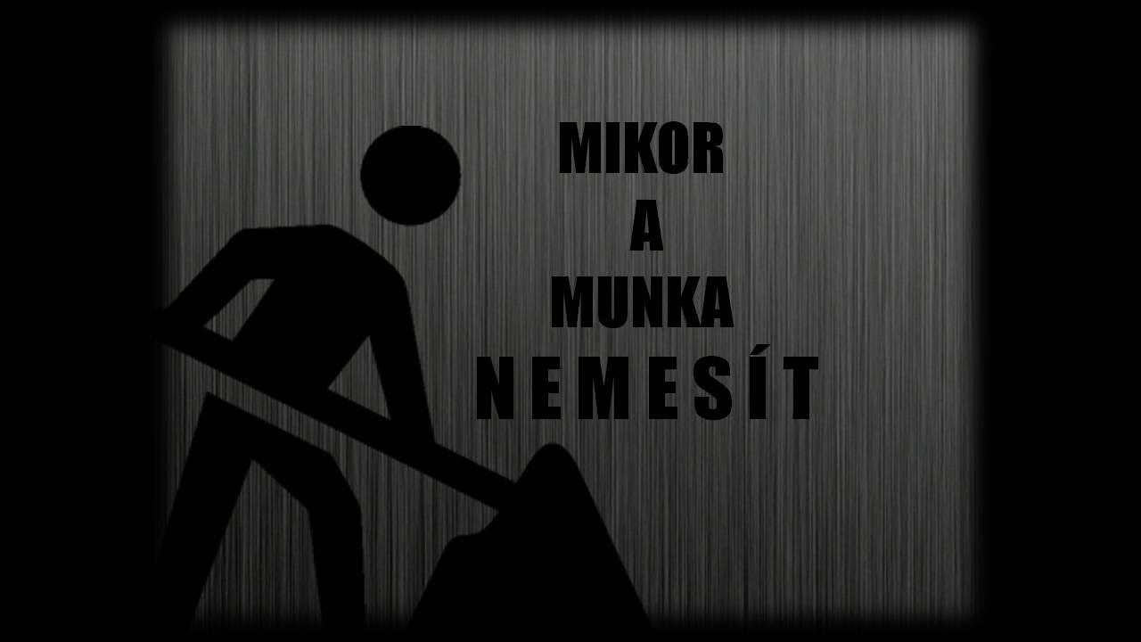 Mikor a munka nemesít... - YouTube