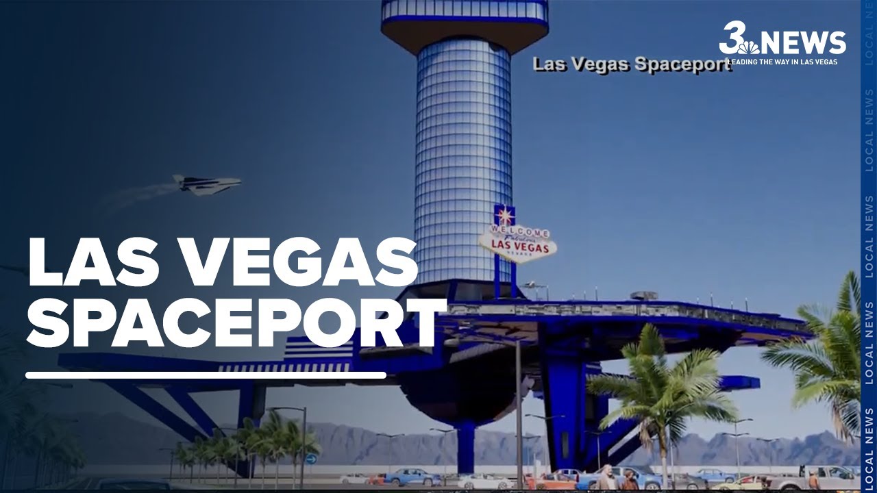Plans for Las Vegas Spaceport in desert outskirts move forward - YouTube
