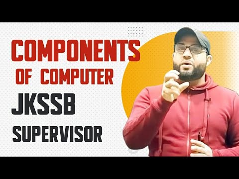 COMPONENTS OF COMPUTER JKSSB SUPERVISOR - YouTube