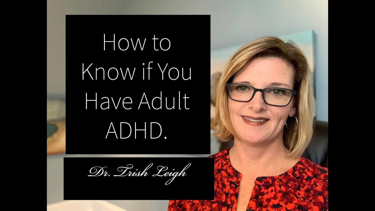 How To Know If You Have Adult ADHD YouTube How To Know If You Have Adult ADHD YouTube