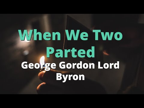 When We Two Parted ~ George Gordon Lord Byron | Powerful Poetry - YouTube