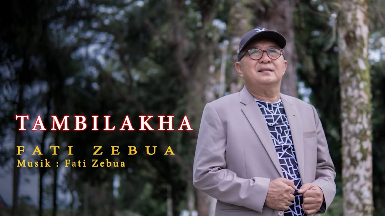 FATI ZEBUA - TAMBILAKHA (OFFICIAL MUSIC VIDEO) - YouTube