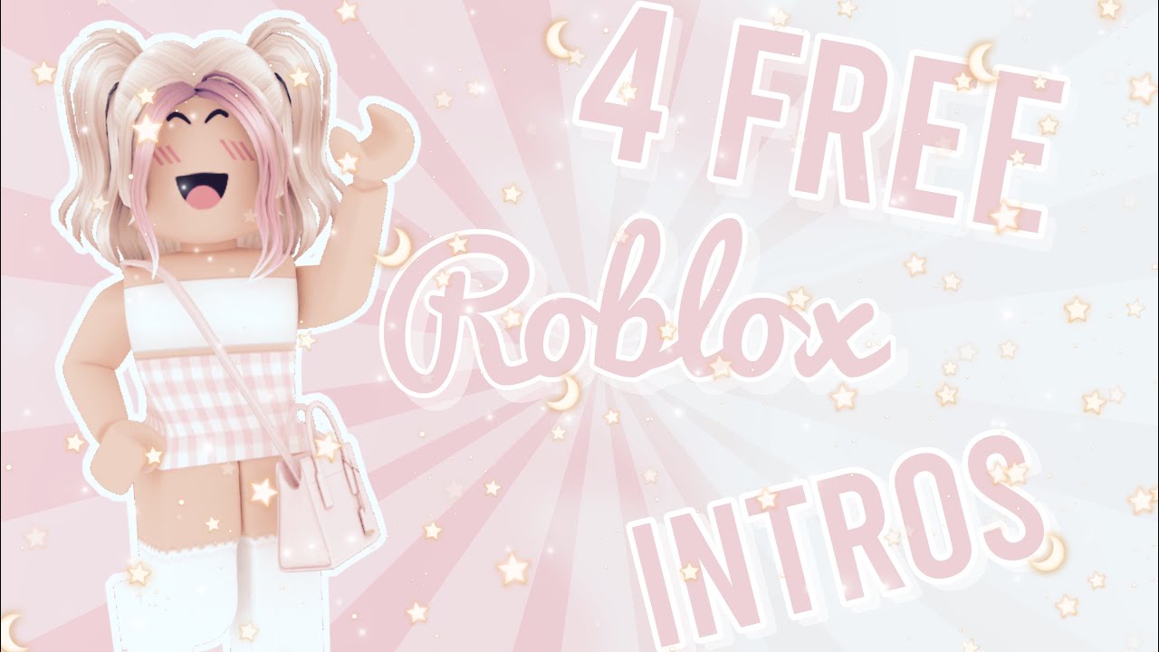 4 FREE roblox intros! || Rosey Star Quartz ‎‧₊˚ - YouTube