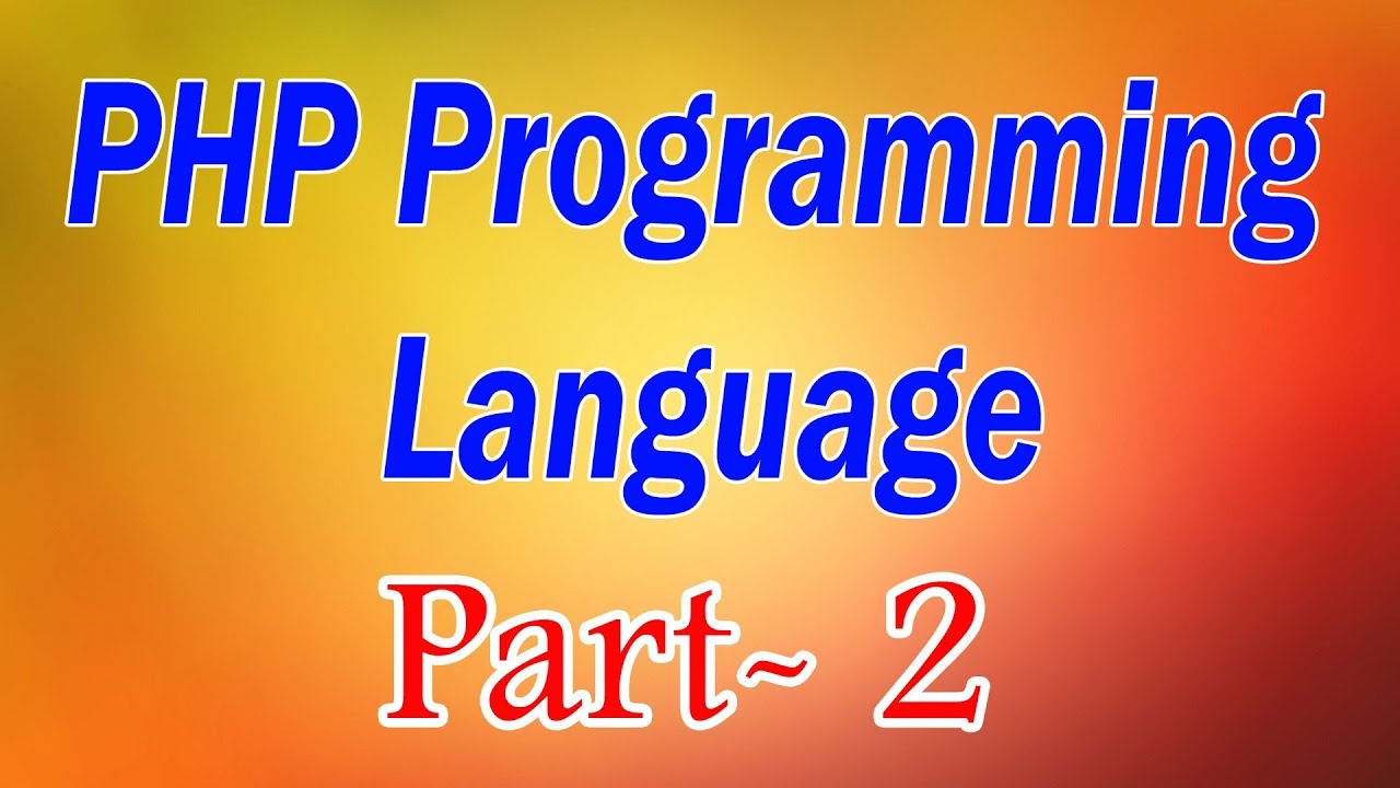 PHP Programming Language - 2 - YouTube