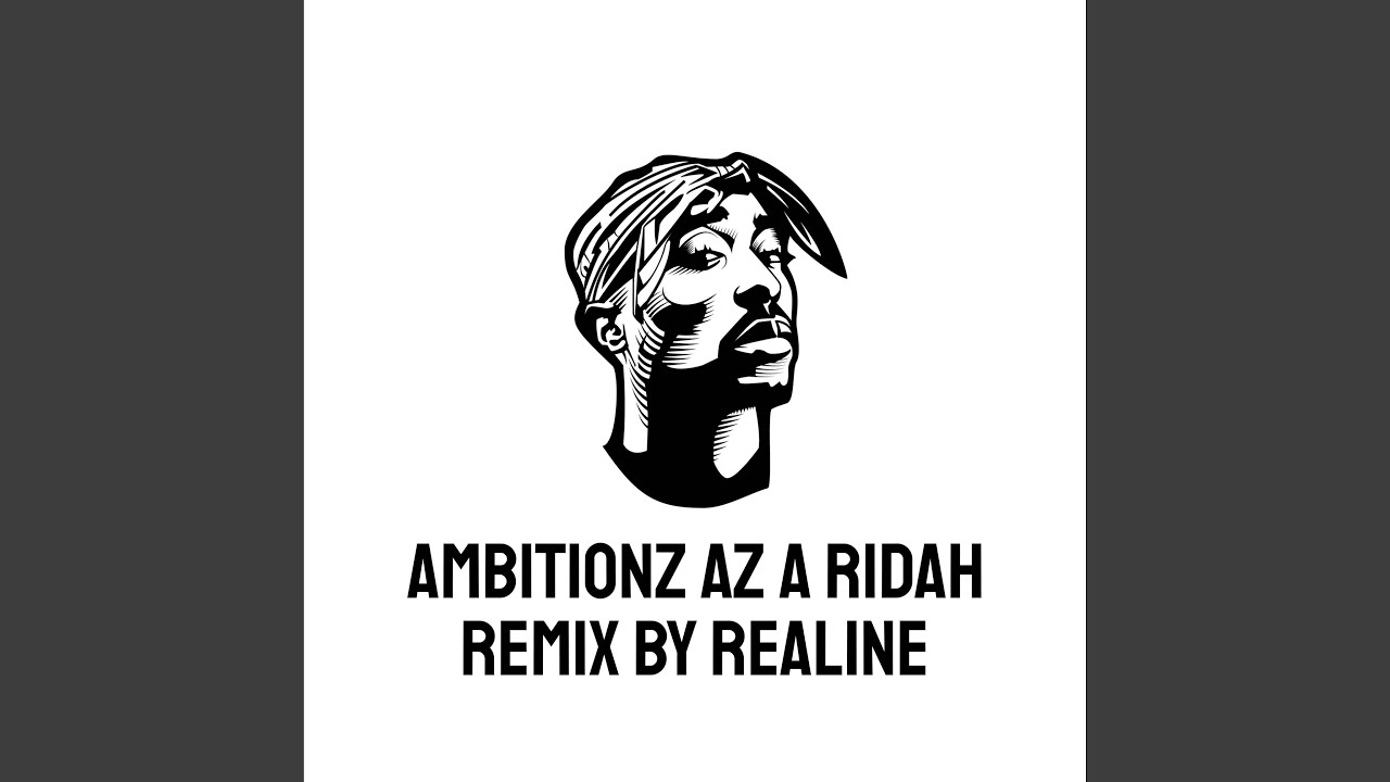Ambitionz Az a Ridah (Remix) - YouTube
