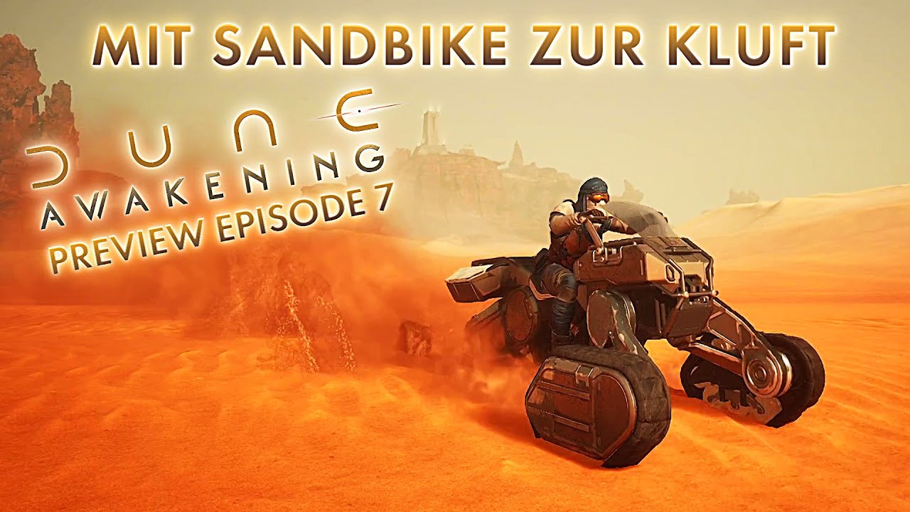 Sandbike fahren in Dune: Awakening Gameplay Preview - YouTube