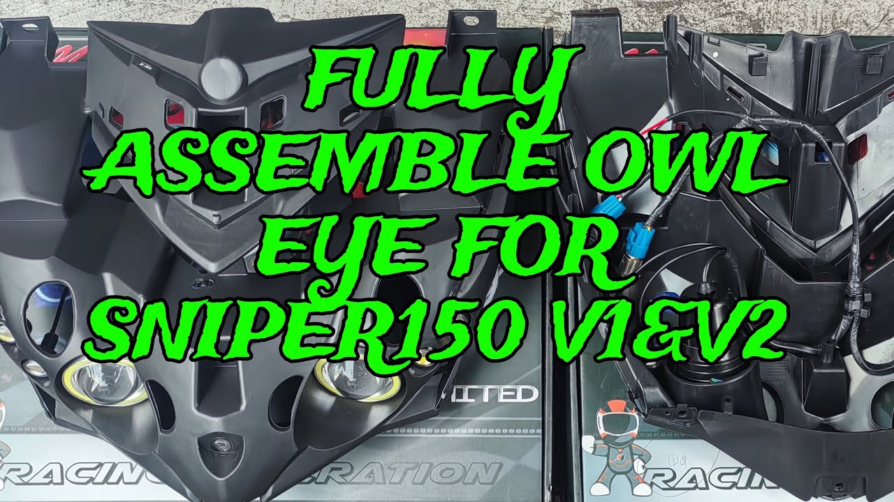 Sniper 150 Owl Eye Fully Assemble - YouTube