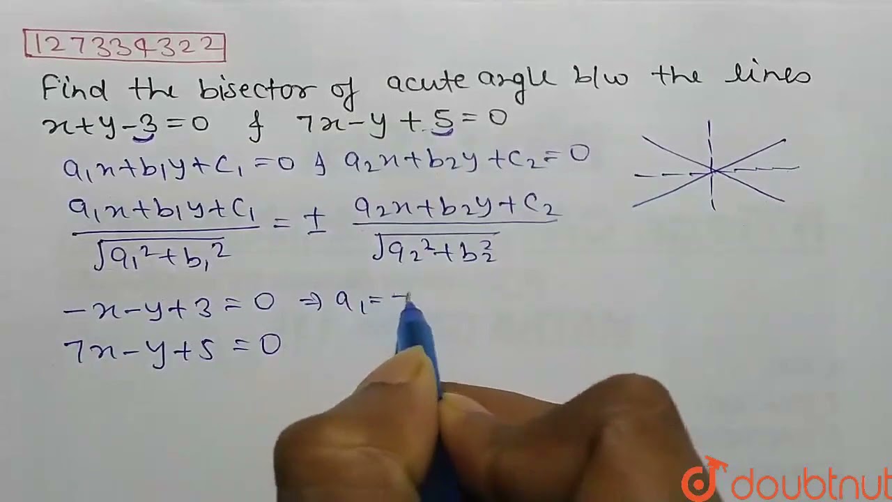 Find The Bisector Of Acute Angle Between The Lines X y 3 0 And 7x Find The Bisector Of Acute Angle Between The Lines X y 3 0 And 7x