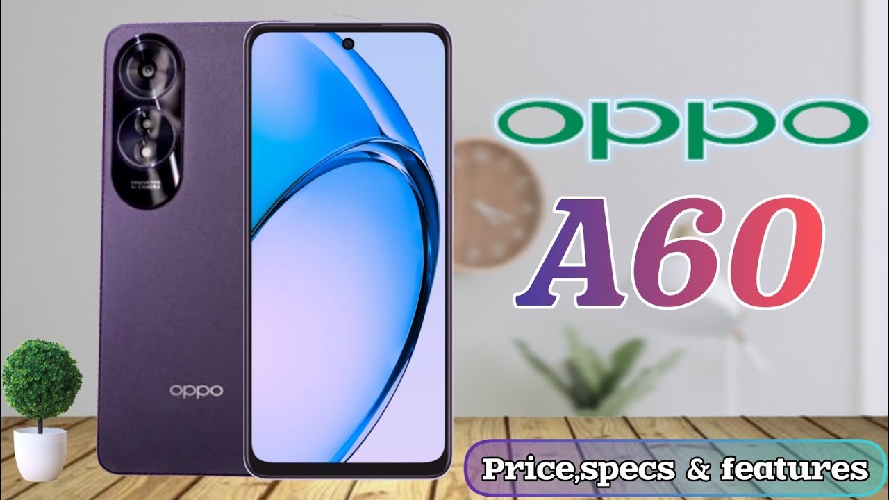 OPPO A60 PRICE IN PHILIPPINES SPECS AND FEATURES - YouTube