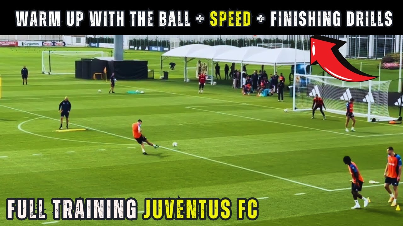 🔰 📢Warm Up with the ball + Speed + Finishing Drills Juventus FC - YouTube