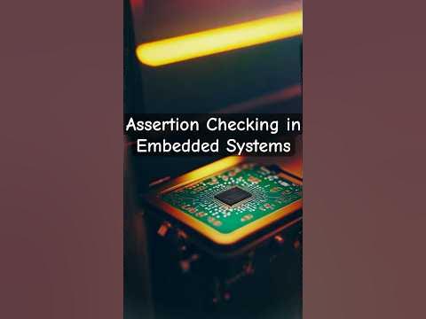 Assertion Checking in Embedded Systems #embeddedsystems #debugging #assertion - YouTube