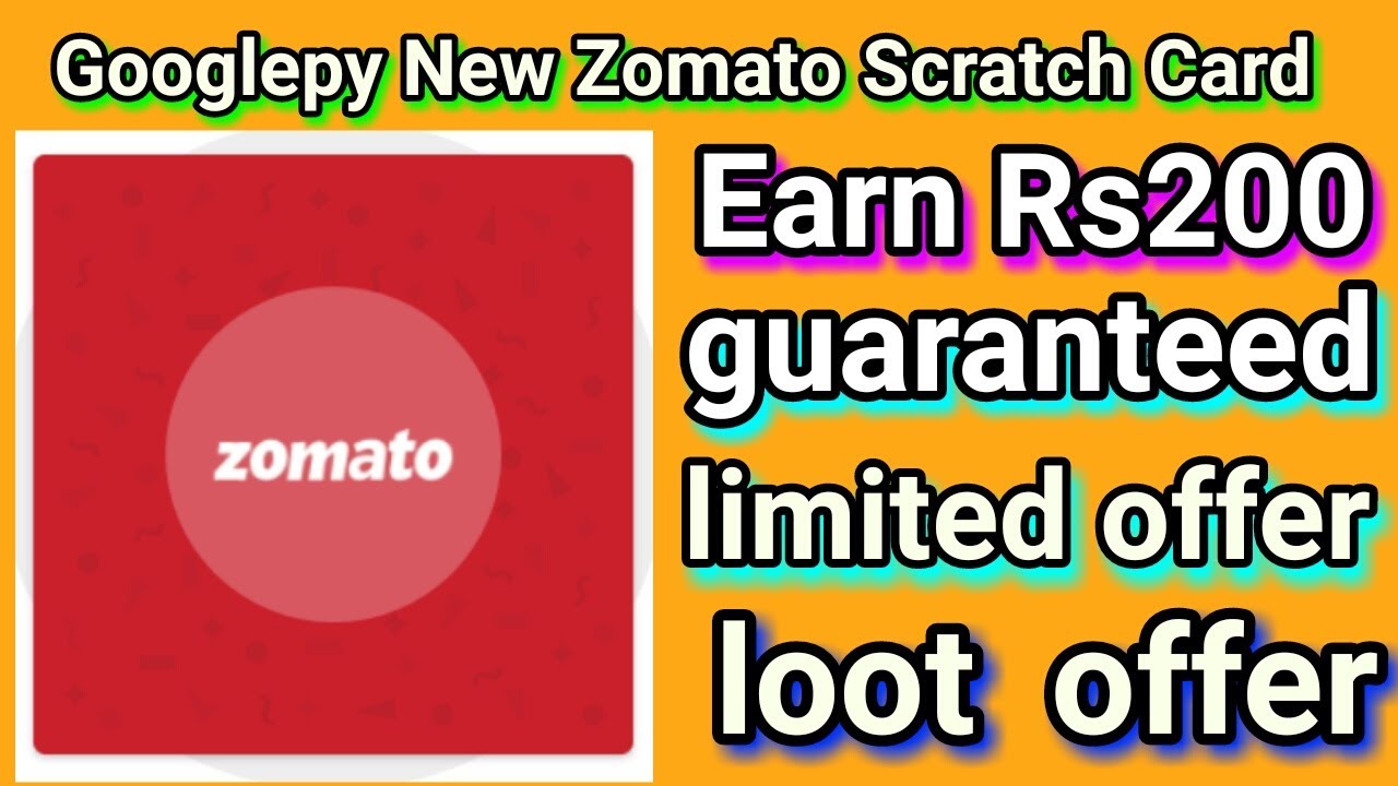 Googlepay Zomato Scratch Card |Earn Rs200 |Zomato Scratch Card |tez ...