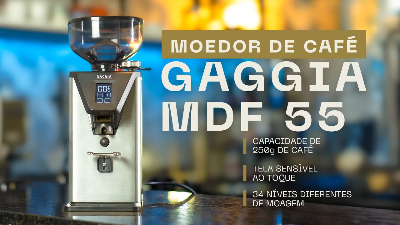 REVIEW DO MOEDOR DE CAFÉ GAGGIA MDF 55 | Dá pra usar na cafeteria ou é ...