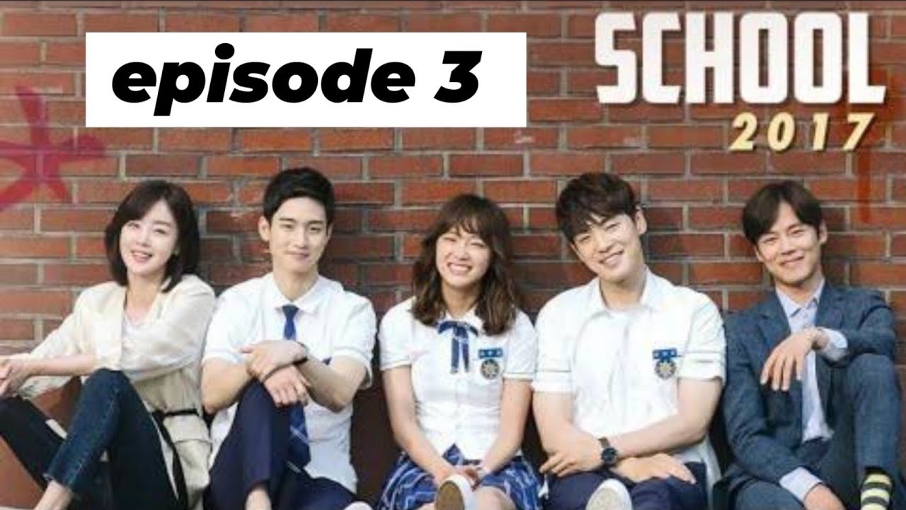 school 2017 episode 3 Hindi dubbed/#school2017 / #koreandrama - YouTube
