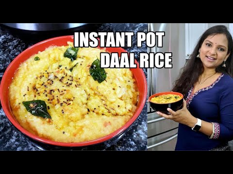 Instant Pot Daal Rice |Dal Rice in one pot|Written Recipe in ...
