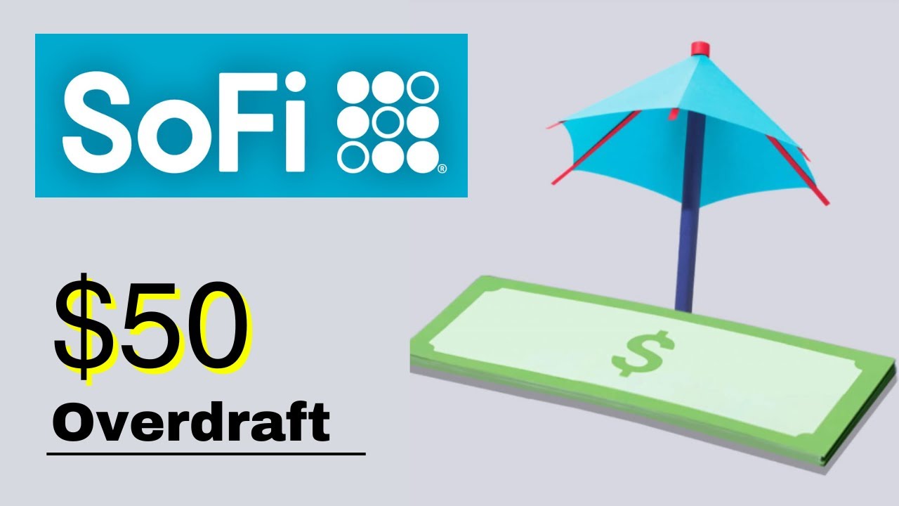 How to Get $50 Sofi Bank overdraft - YouTube