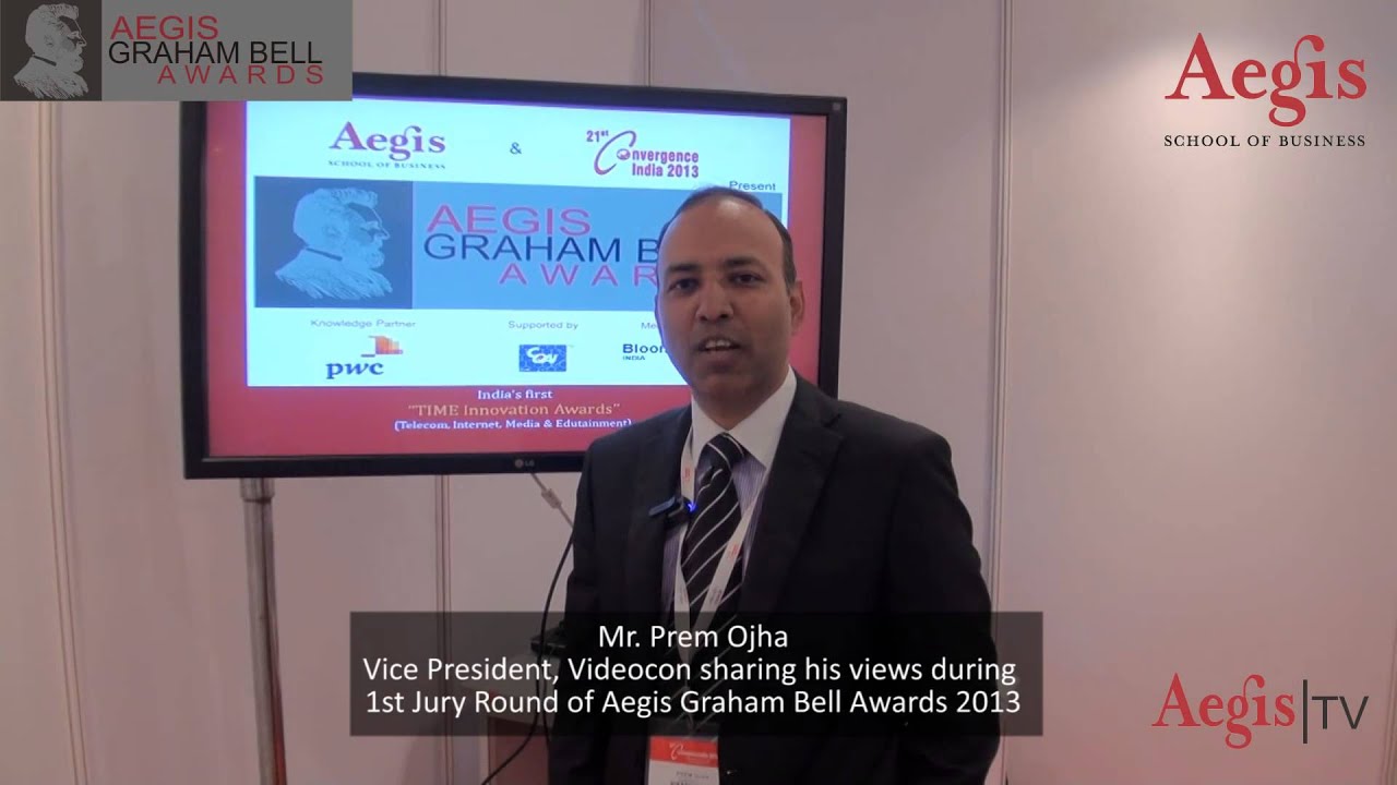 Mr. Prem Ojha | VP Videocon at 1st Jury Round of Aegis Graham Bell ...