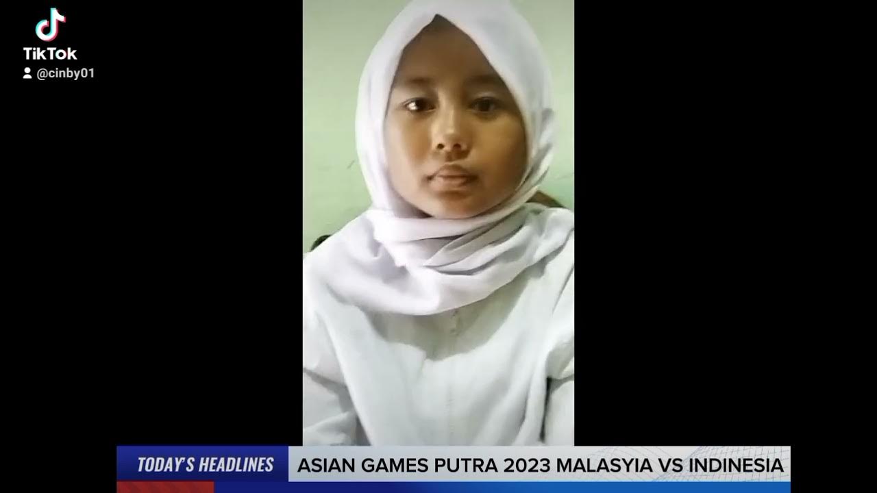 BERITA ASIAN GAMES PUTARA 2023 MALASYIA VS INDONESIA - YouTube
