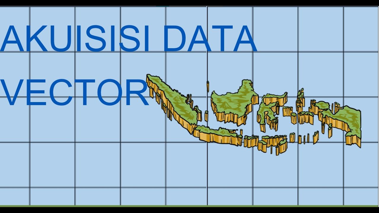 Akuisisi Data Vector | Universitas Muhammadiyah Riau - YouTube