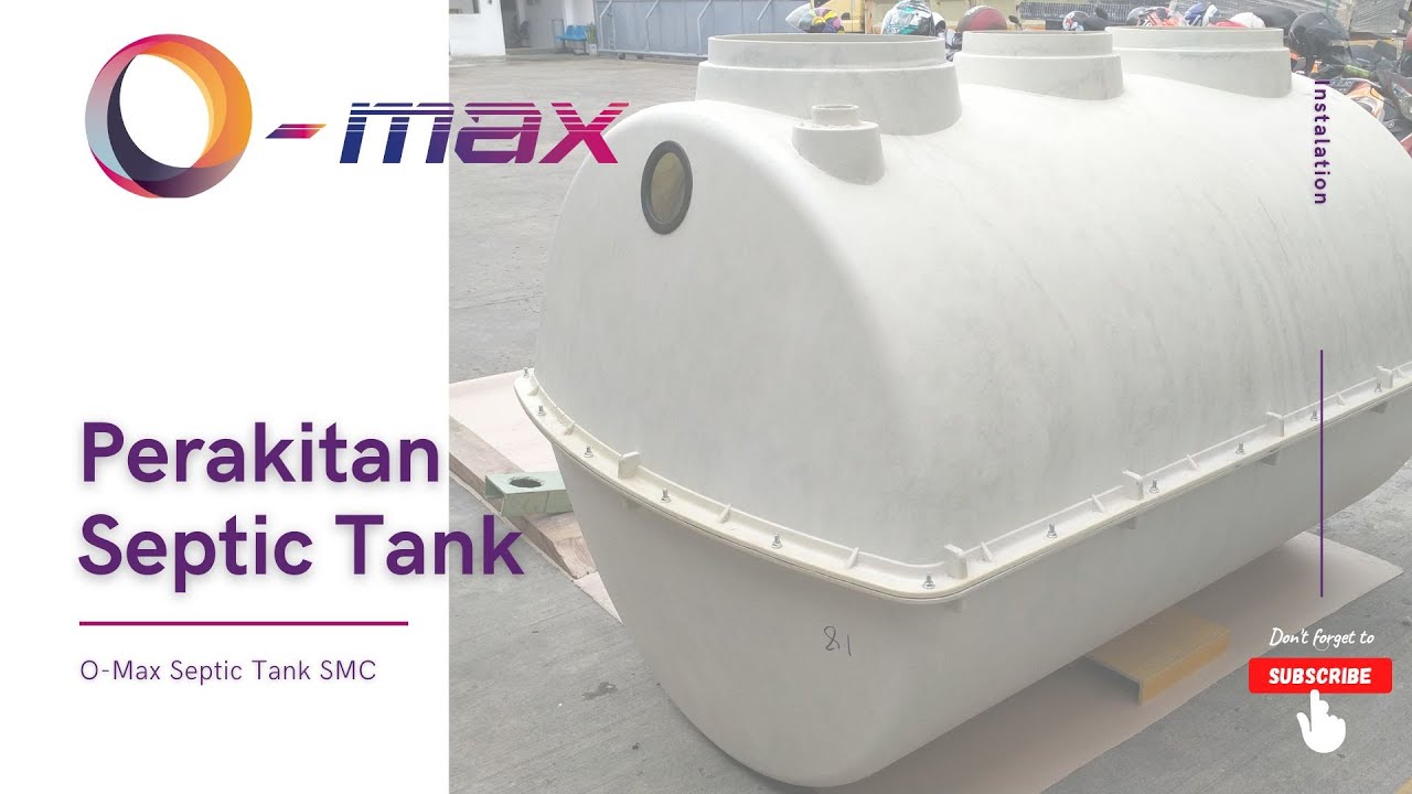 Perakitan Septic Tank Bio - O-Max Septic Tank SMC - YouTube