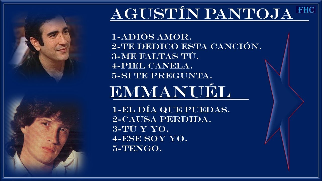 1-AGUSTÍN PANTOJA-5-CANCIONES)-EMMANUÉL-5-CANCIONES) HD.. - YouTube