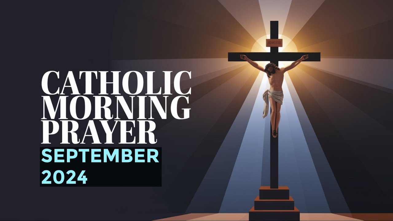 Catholic Morning Prayer | September 2024 - YouTube
