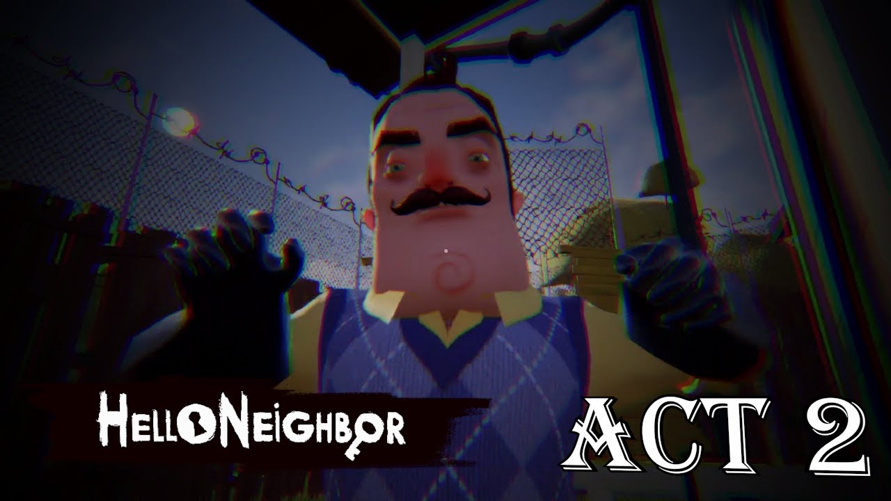 Hello Neighbor Act 2: ESCAPING THE NEIGHBOR'S HOUSE! - YouTube