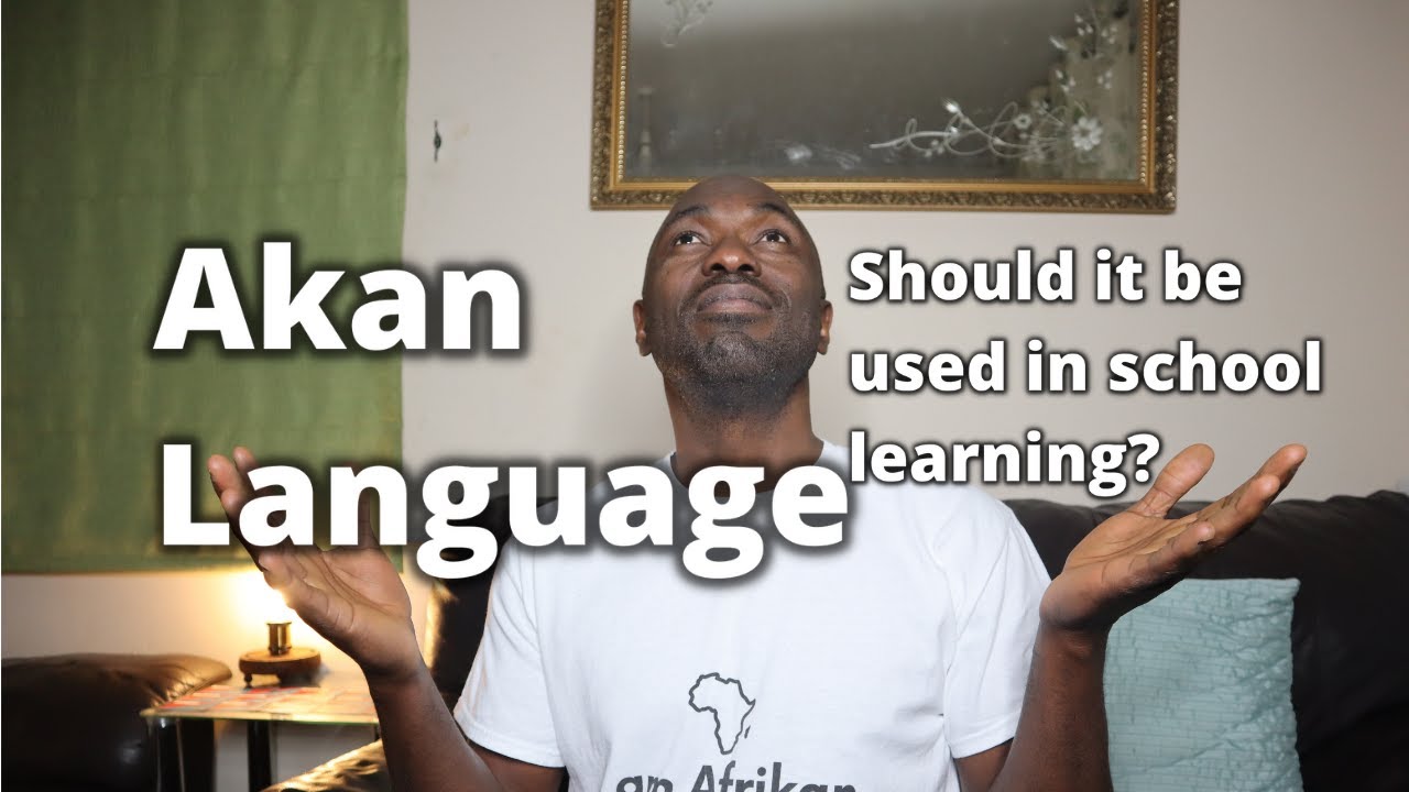 Should AKAN LANGUAGE be the medium of instruction in Ghana and Ivory ...