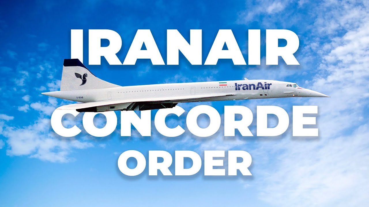 The Story Behind IranAir’s Concorde Order - YouTube