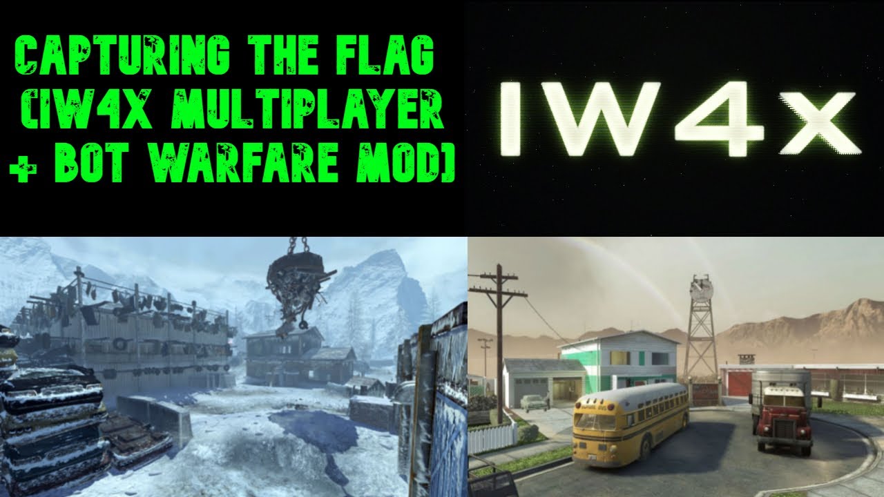 Capturing The Flag (IW4X Multiplayer Gameplay + Bot Warfare Mod) - YouTube