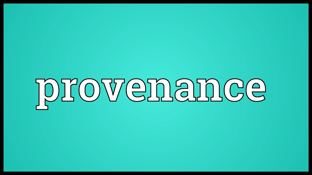 Provenance Meaning - YouTube