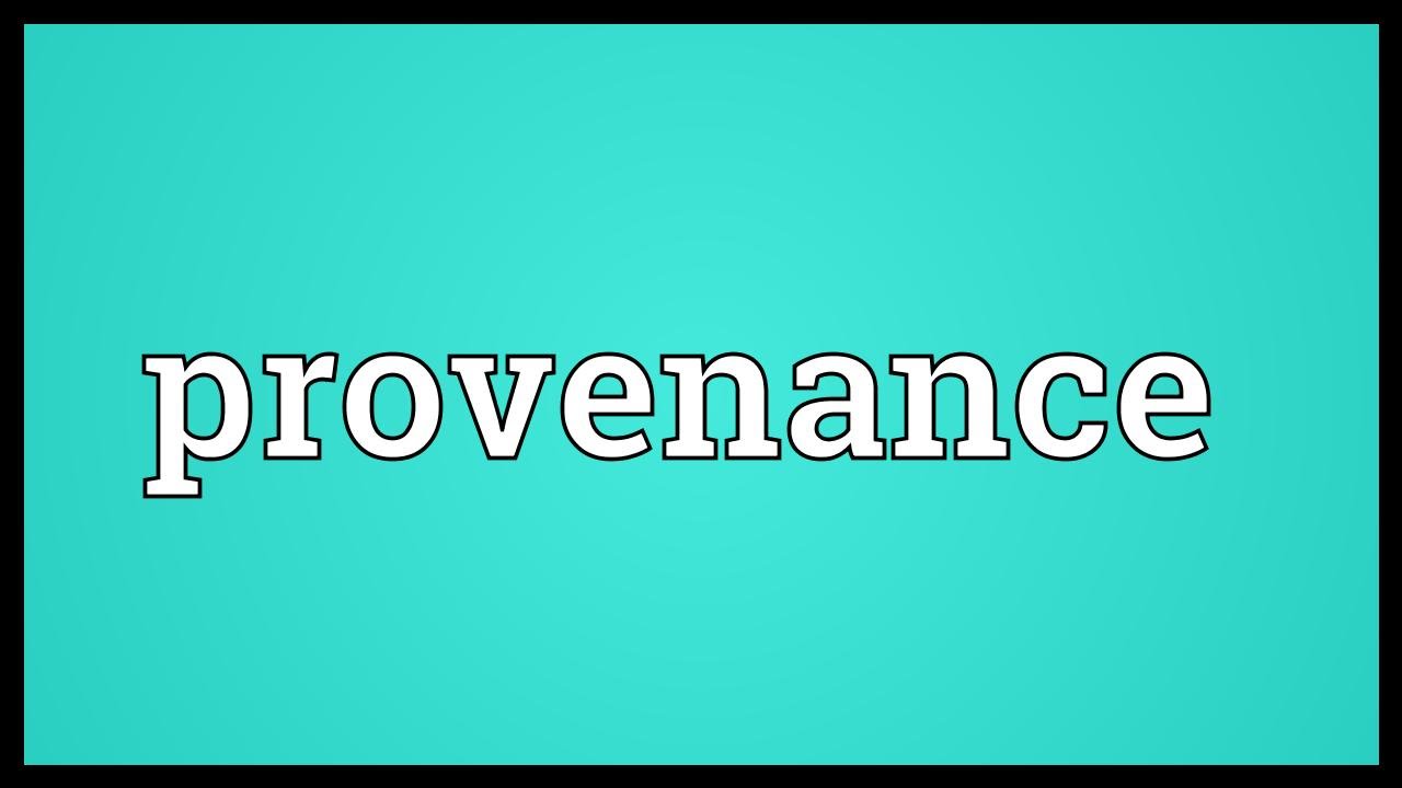 Provenance Meaning - YouTube