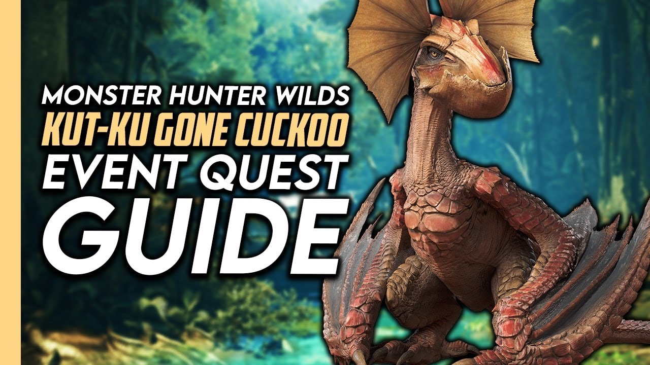 Monster Hunter Wilds | Kut-Ku Gone Cuckoo Event Quest Guide – Hunt the ...