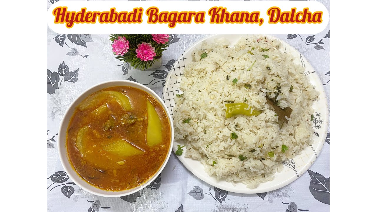 Hyderabadi Bagara Khana with Dalcha | Tasty &Easy Recipe | Hyderabadi ...
