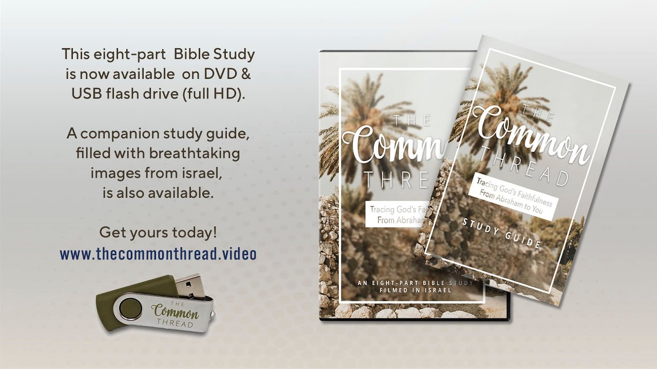 The Common Thread: Tracing God's Faithfulness from Abraham to You - YouTube